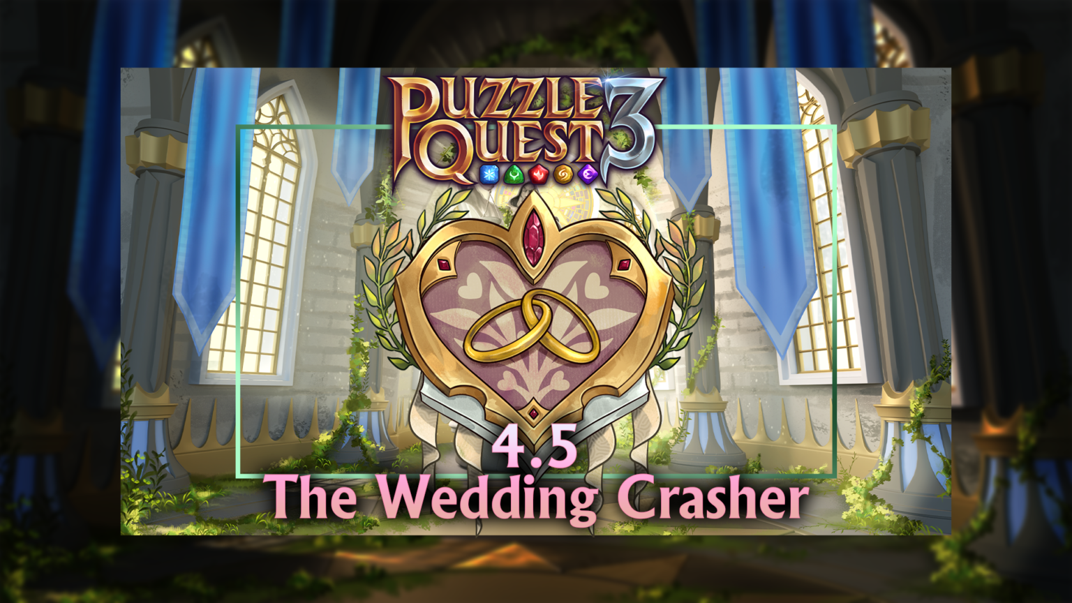 Update 4.5: The Wedding Crasher - Puzzle Quest 3